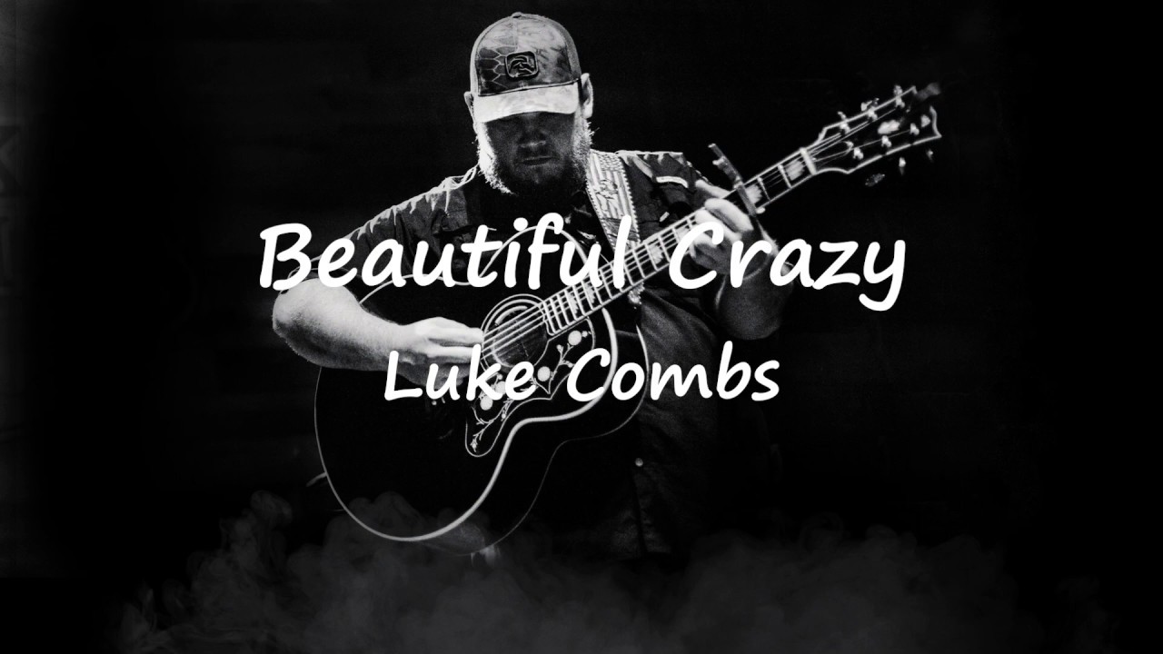 [AMA 올해의 컨트리상 후보]Luke Combs - Beautiful Crazy 가사/해석 - YouTube