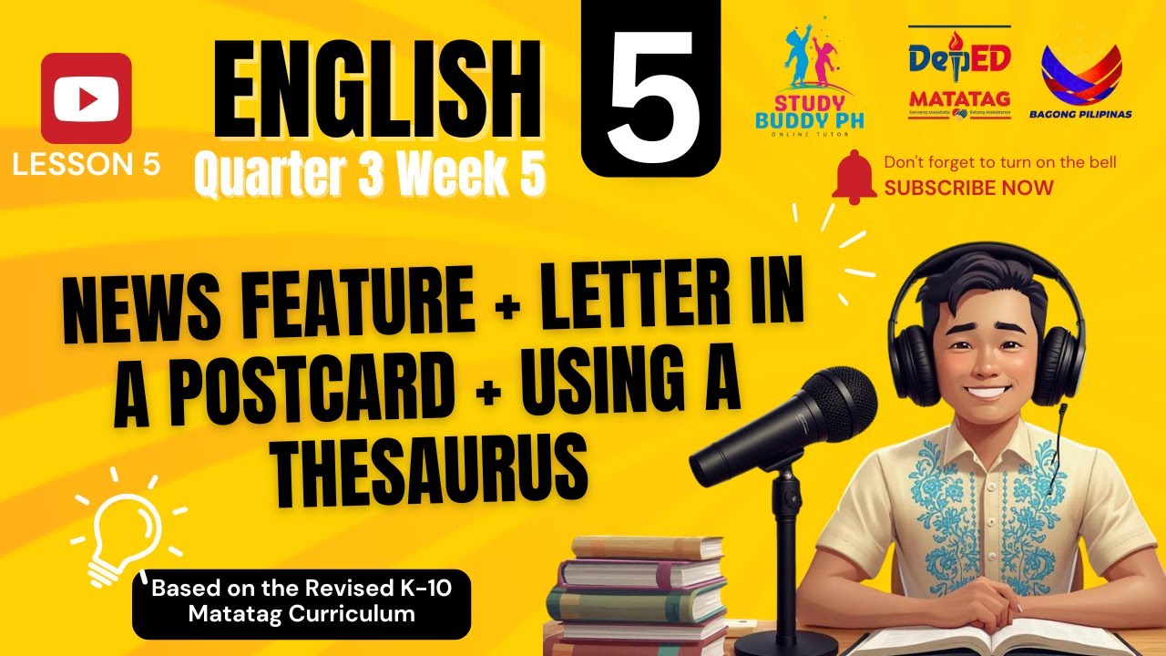 English 5 Quarter 3 Week 5: News Feature + Letter in a Postcard + Using ...