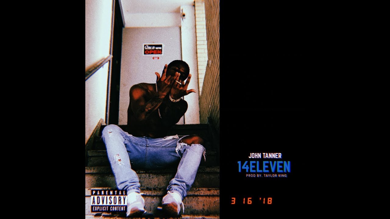 John Tanner - 14ELEVEN (Directed By Jet Phynx Films) - YouTube