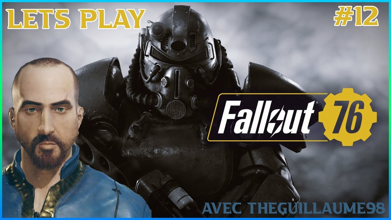 LE CARGO BOB | Fallout 76 - Let's play fr #12 - avec TheGuillaume98 ...