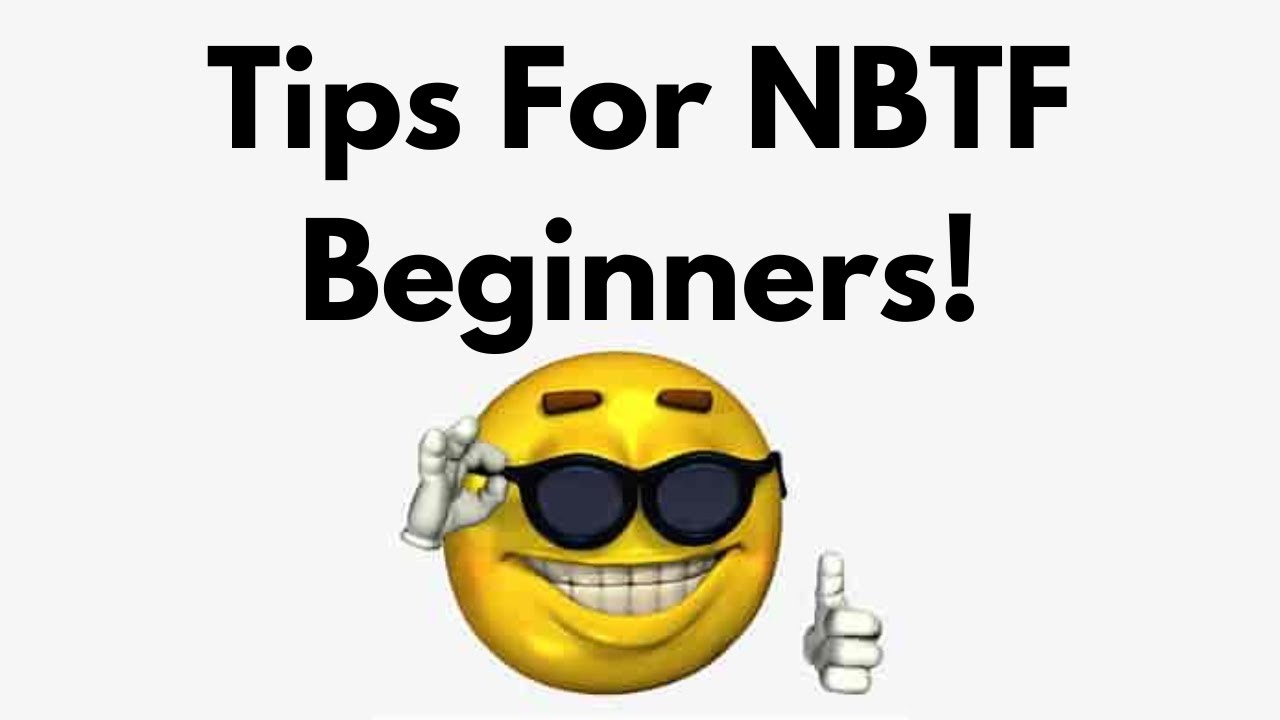 Tips for NBTF Beginners - YouTube