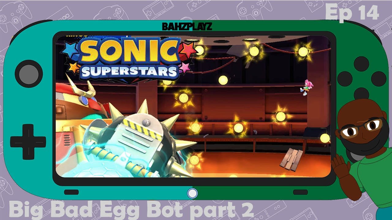 Big bad egg bot part 2/ Sonic Super star ep 14 - YouTube