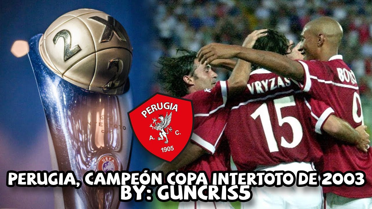 #SoloIntertoto | Perugia, campeón de la Copa Intertoto de 2003 - YouTube