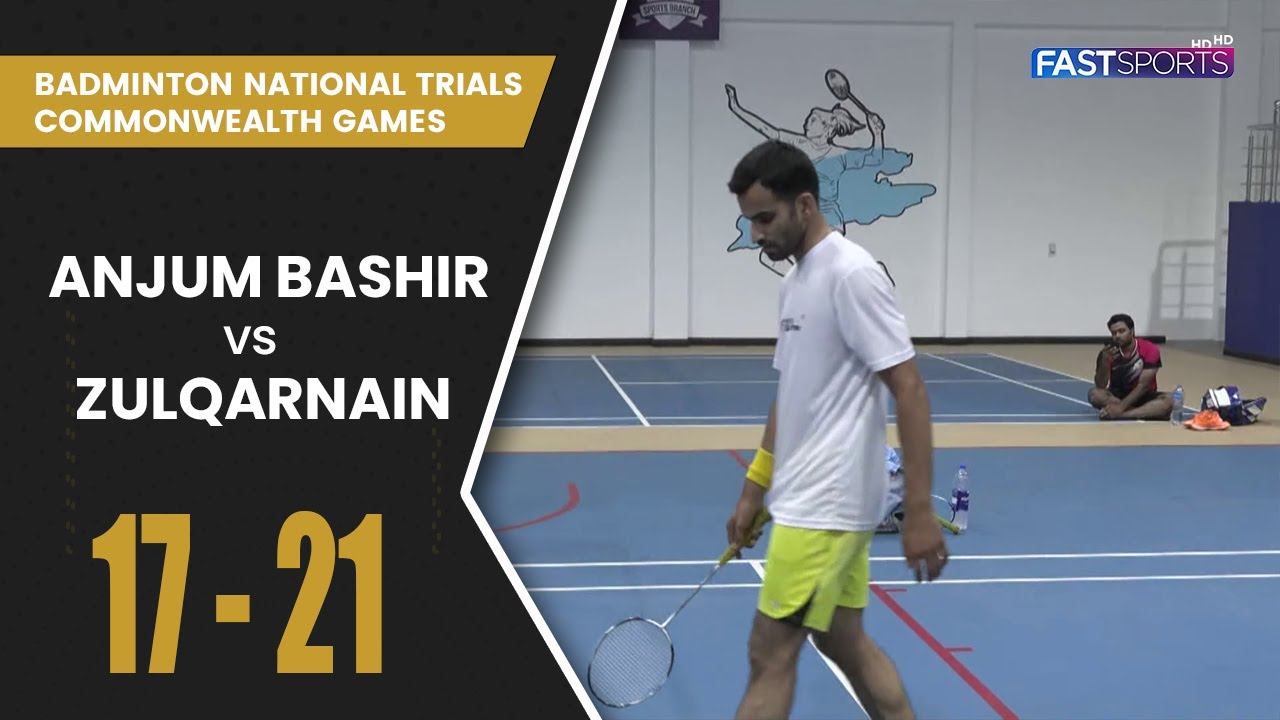 DHA Badminton National Trials: Anjum Bashir vs Zulqarnain Haider | Day 1 | Set 2 | Fast Sports ...