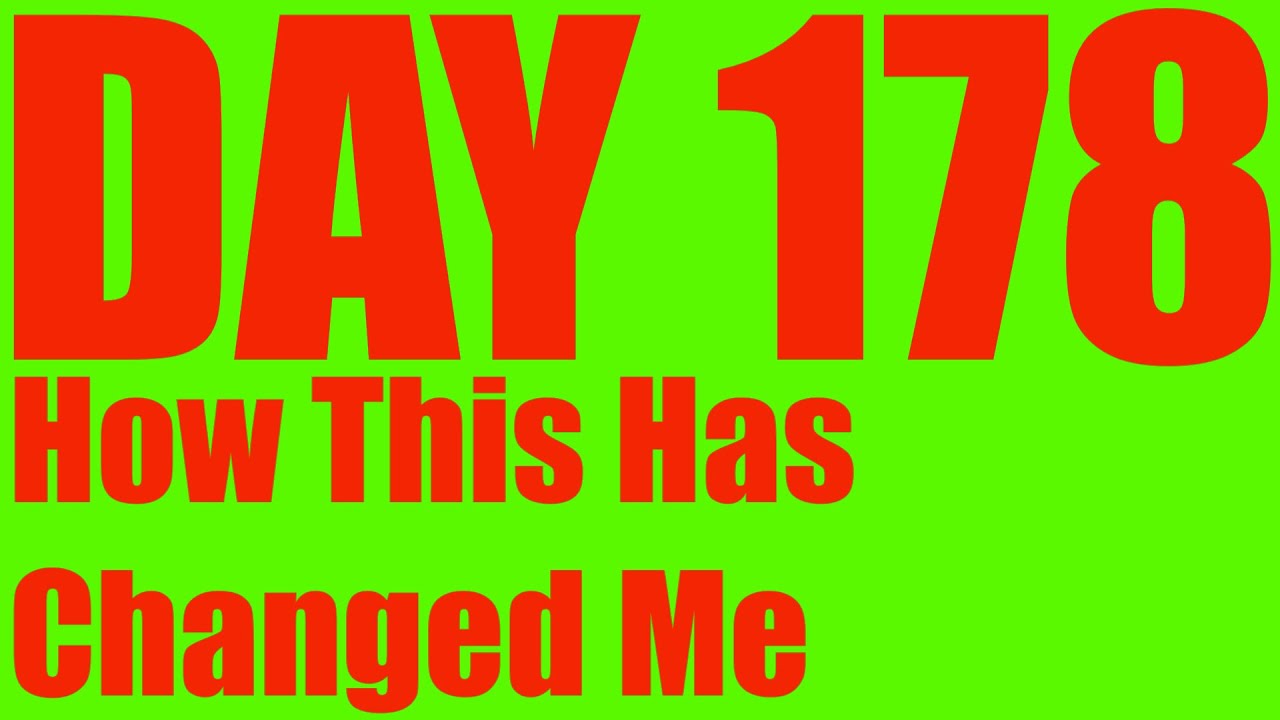 Day 178 - YouTube