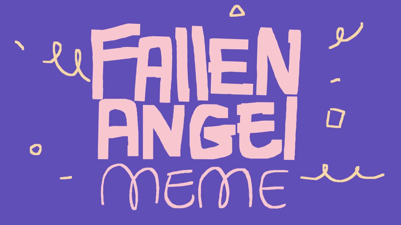 Fallen Angel animation meme (Original) unfinished - YouTube