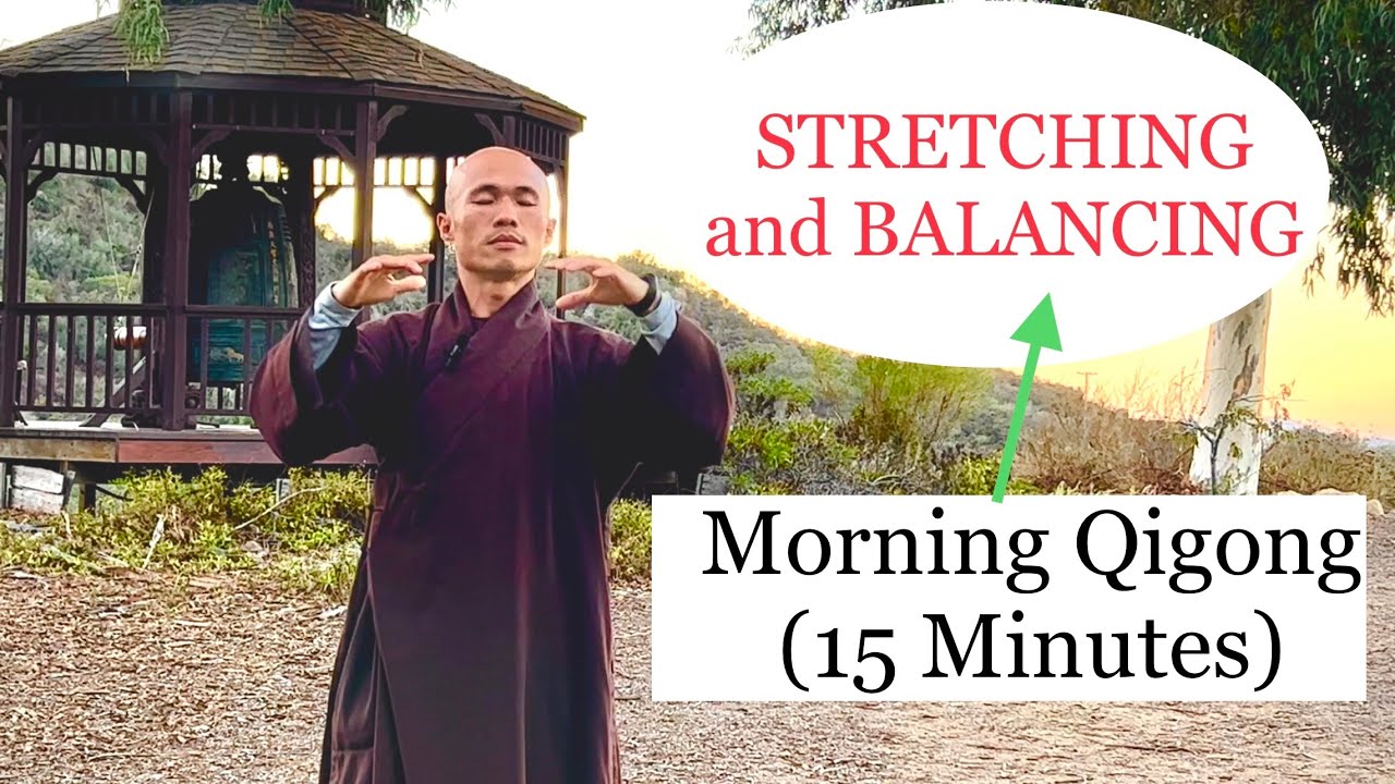 STRETCHING and BALANCING | Morning Qigong Daily Routine (15 Minutes ...