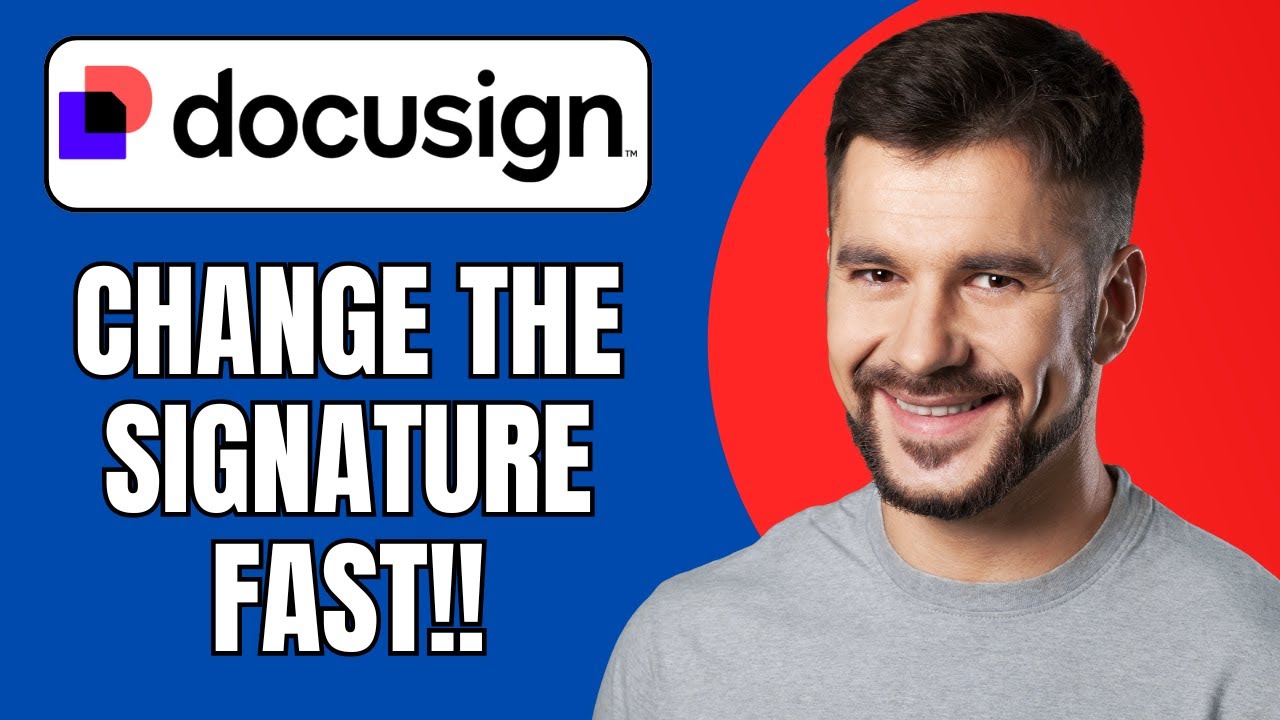 How to Change the Signature in DocuSign (Easy Fix 2025) - YouTube