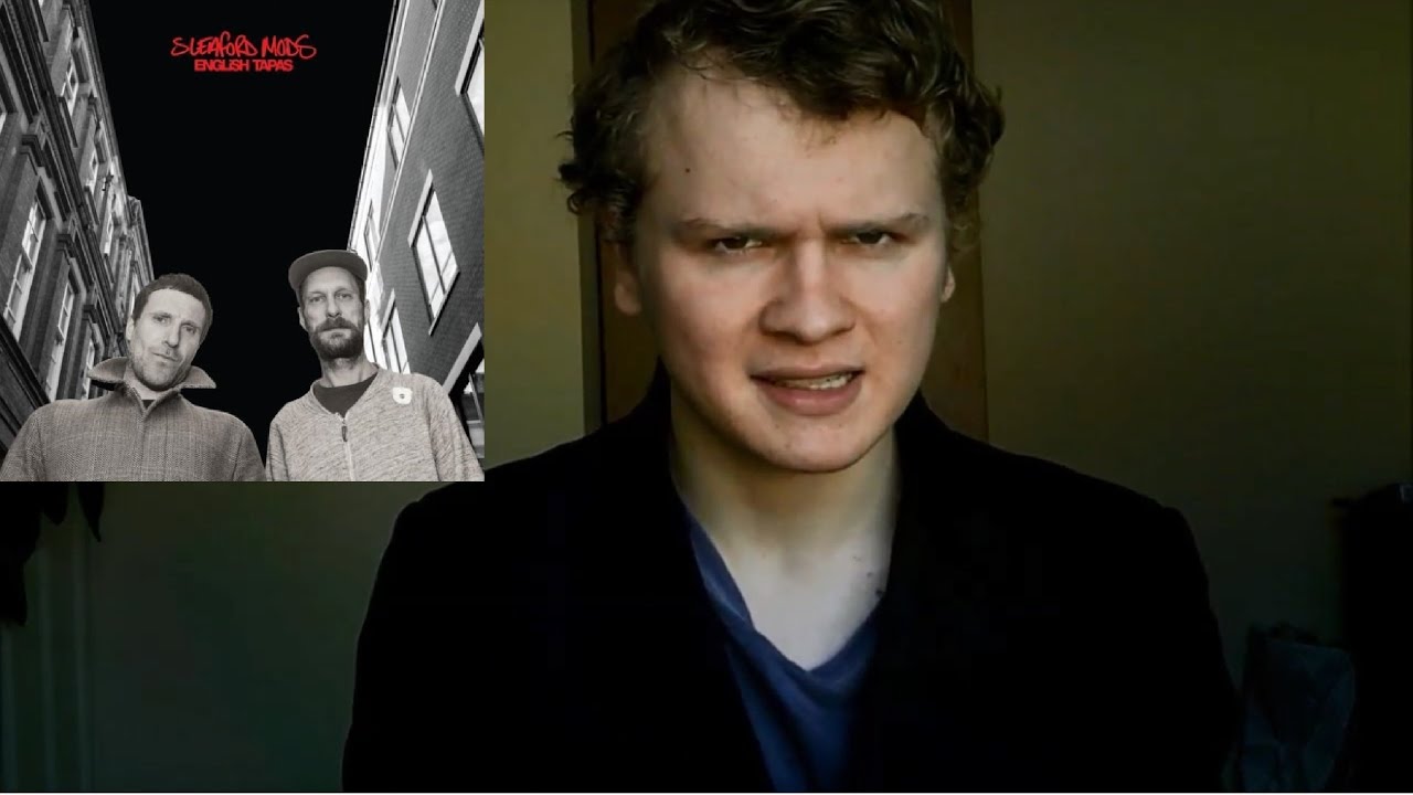 Album Review - English Tapas by Sleaford Mods - YouTube
