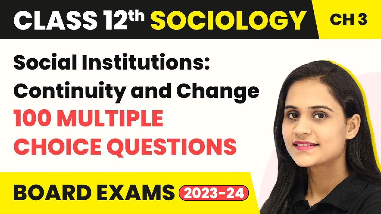 Social Institutions: Continuity and Change MCQs | Class 12 Sociology Ch ...