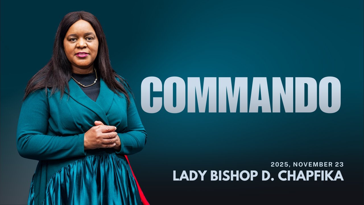 COMMANDO with Lady D Bishop Chapfika - YouTube