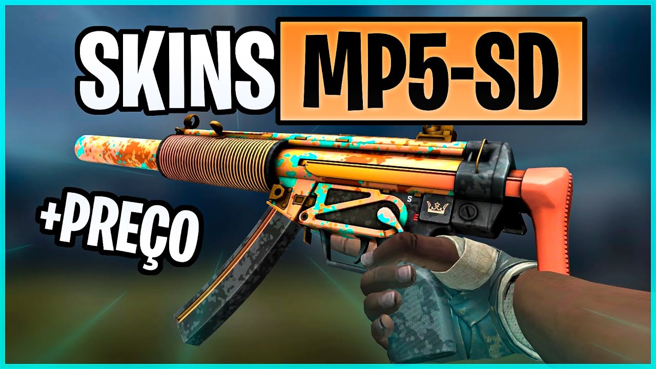 TODAS as SKINS MP5 +Preço em Reais - Atualizado 2021 (CS:GO) - YouTube