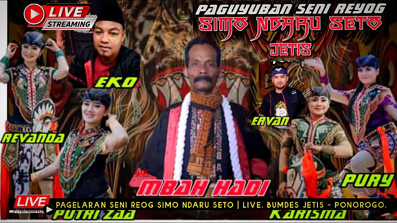 LIVE 🔴 SENI REYOG SIMO NDARU SETO - BUMDES JETIS - PONOROGO - YouTube