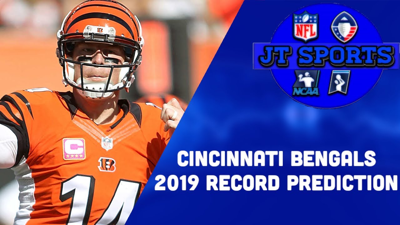 Cincinnati Bengals 2019 Record Prediction | Bengals 2019-2020 NFL ...