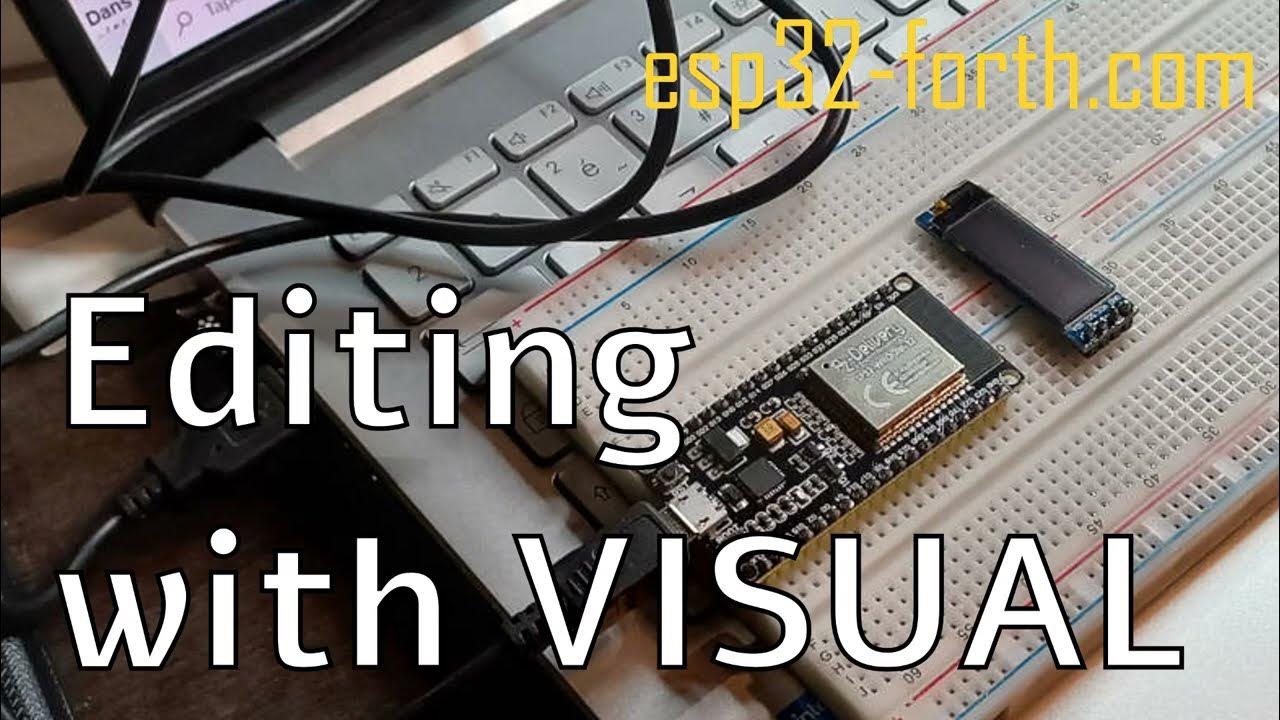 Visual editor: édition des fichiers sources dans ESP32forth - YouTube