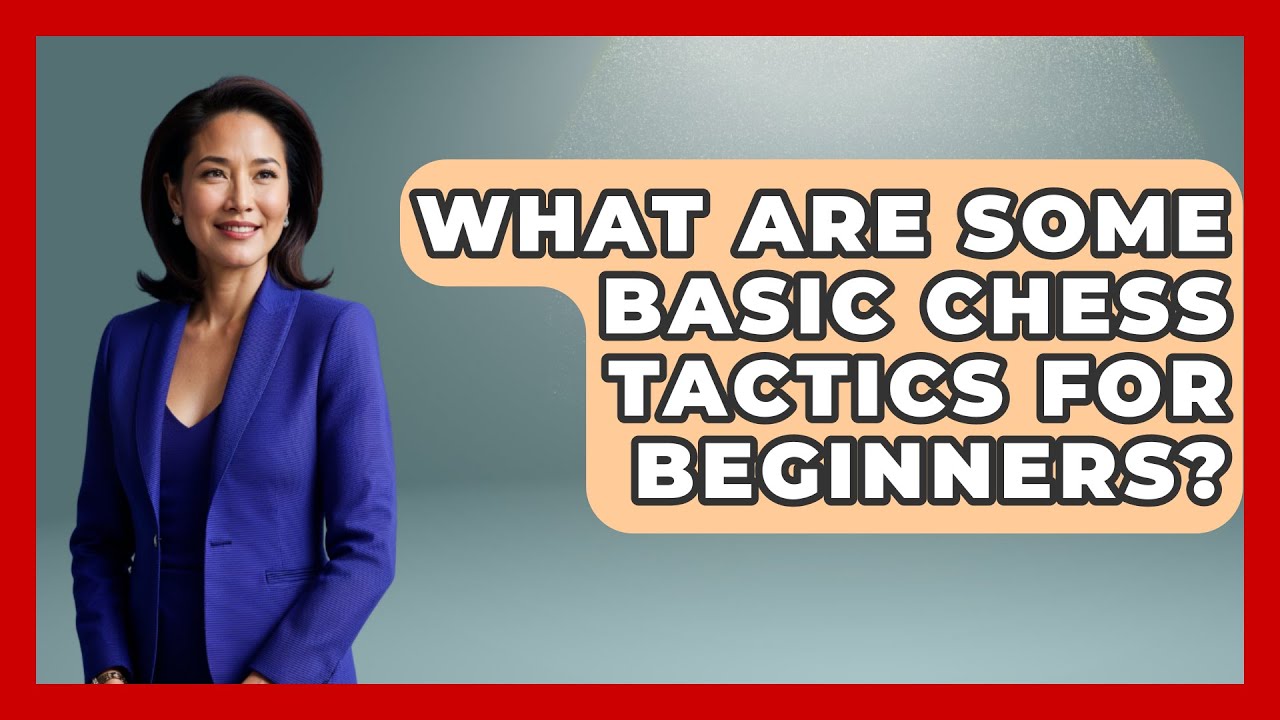 What Are Some Basic Chess Tactics for Beginners? | The Chess Codex ...