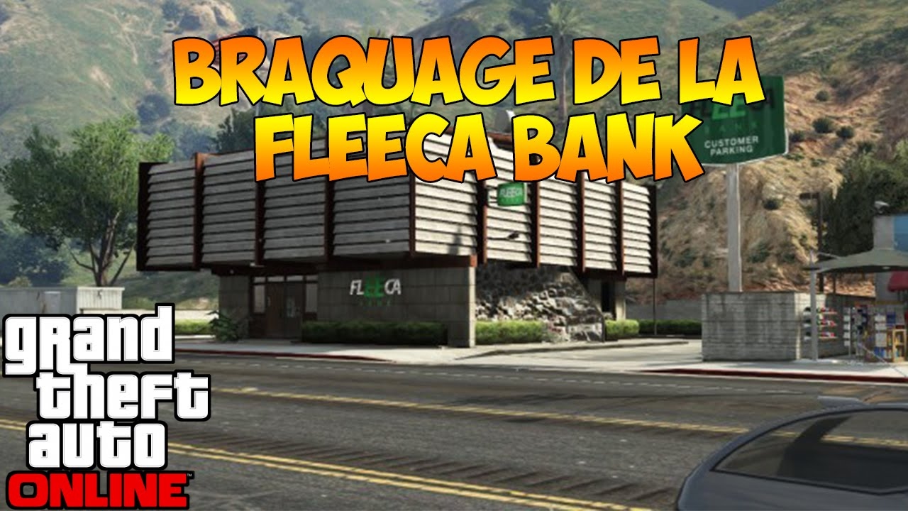 Braquage GTA V #1: Casse de la Fleeca - YouTube