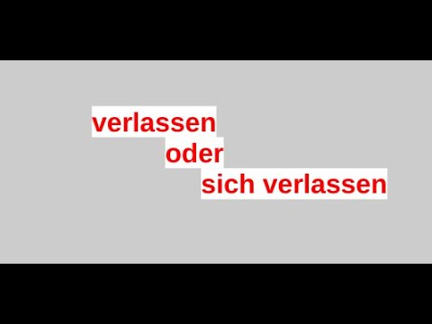 Verlassen oder sich Verlassen - YouTube