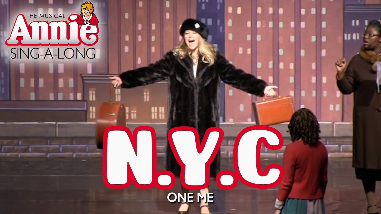 Annie- N.Y.C. (Sing-a-Long Version) - YouTube