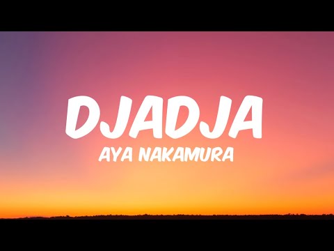 Aya Nakamura - Djadja (Lyrics) - YouTube