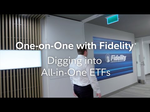 One-on-One with Fidelity: Digging into All-in-One ETFs - YouTube