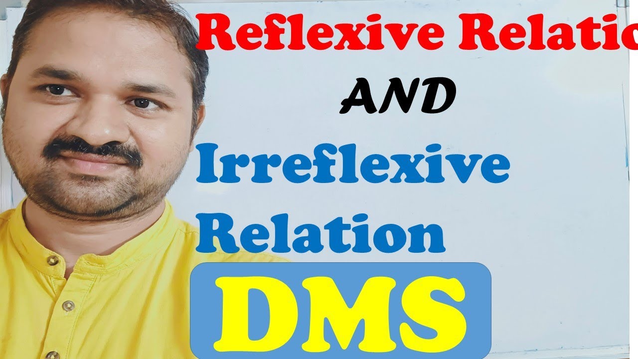 Reflexive Relation || Irreflexive || Discrete Mathematics ||dms || Mfcs