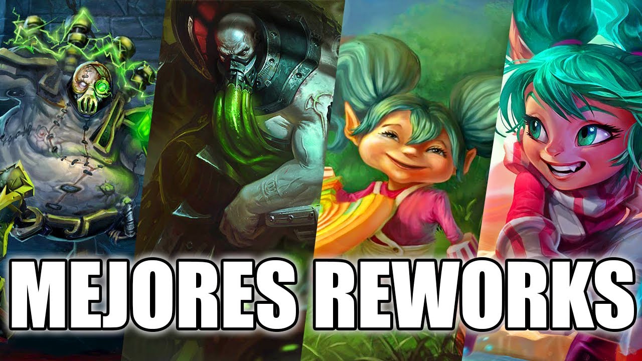 Los 5 Mejores Reworks A Campeones En League Of Legends - YouTube