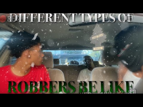 Different types of robbers be like 😂😂 - YouTube
