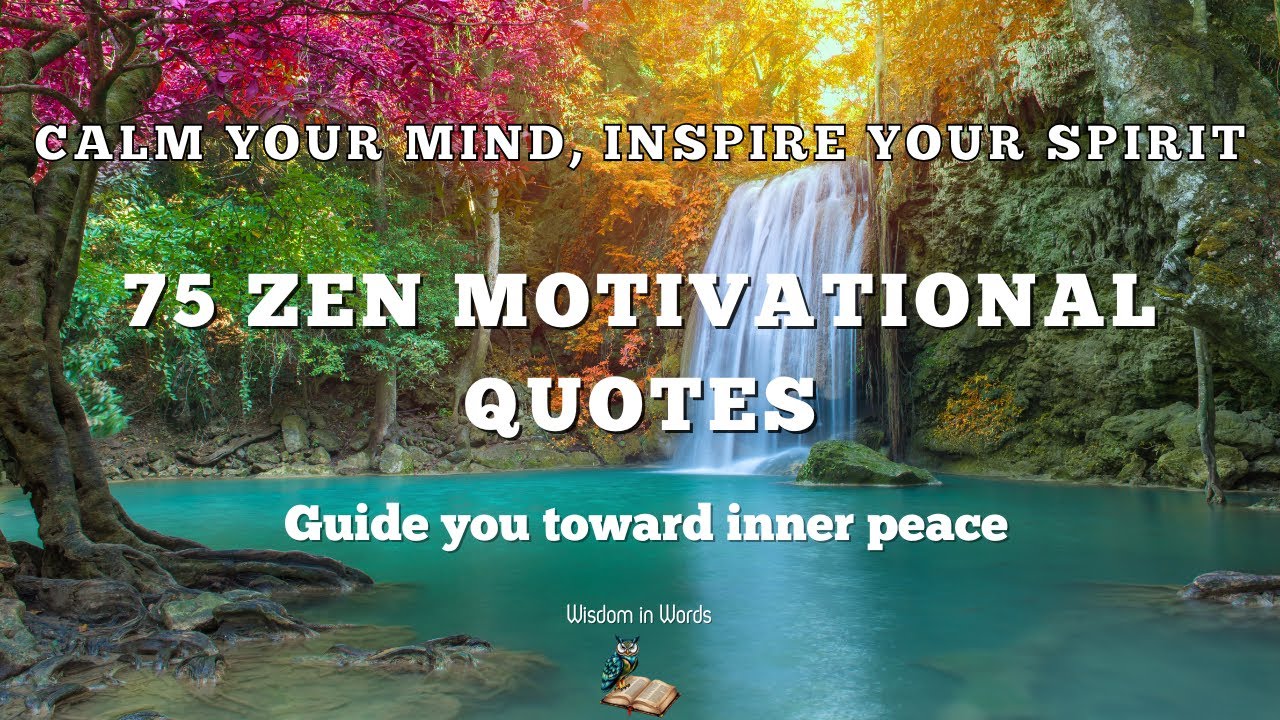 🌟 "75 Zen Motivational Quotes to Inspire Peace, Focus, and Growth" 🌿 ...