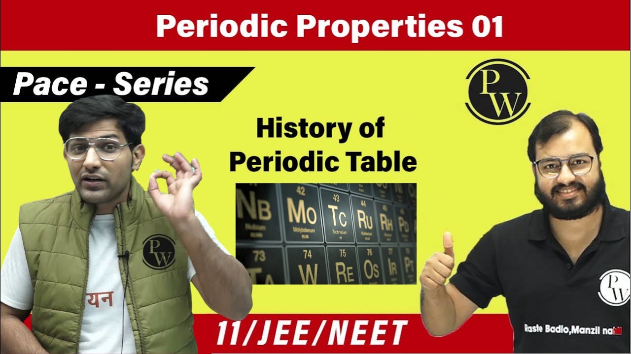 Periodic Properties 01 | History of Periodic Table | Class 11 | PACE ...