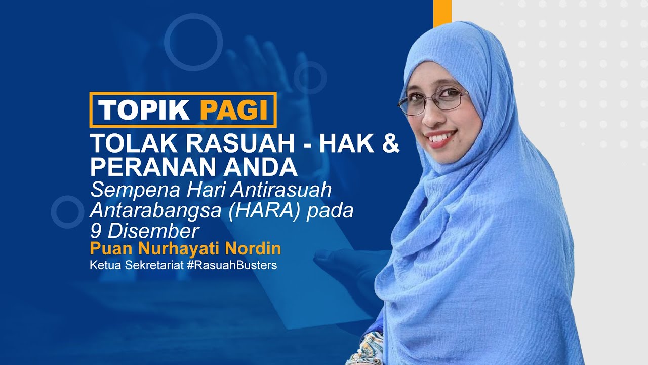 TOPIK PAGI “TOLAK RASUAH - HAK DAN PERANAN ANDA” - YouTube