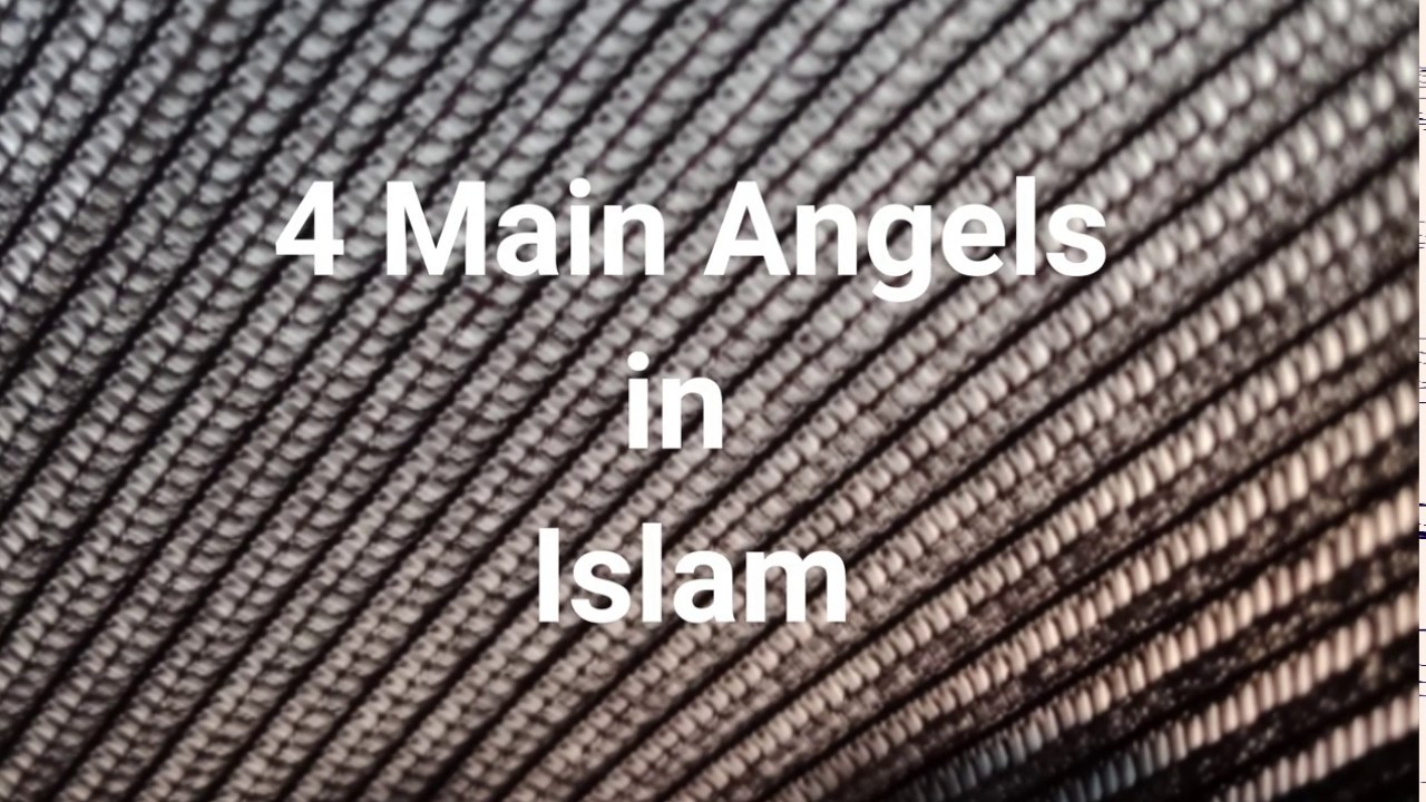4 Main Angels in Islam | Zaina & Eshaal Qaiser - YouTube
