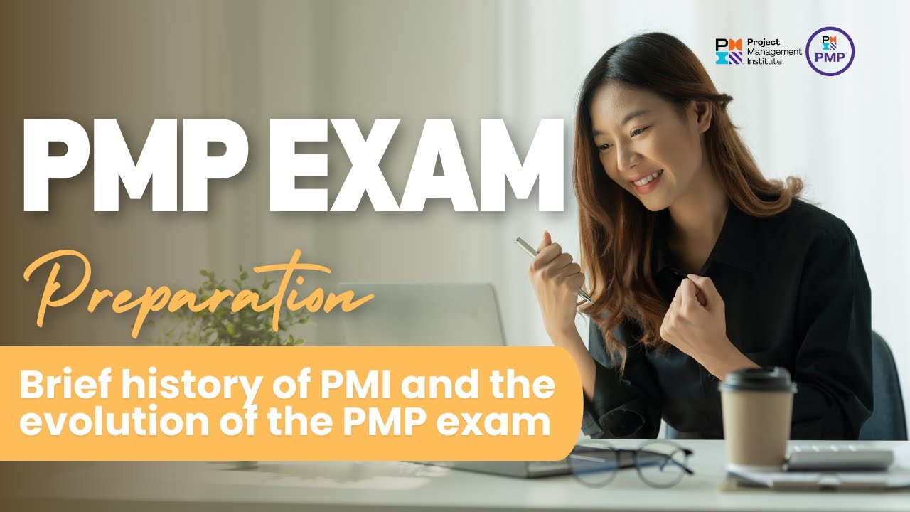PMP Exam Prep - Brief history of PMI and the evolution of the PMP exam ...