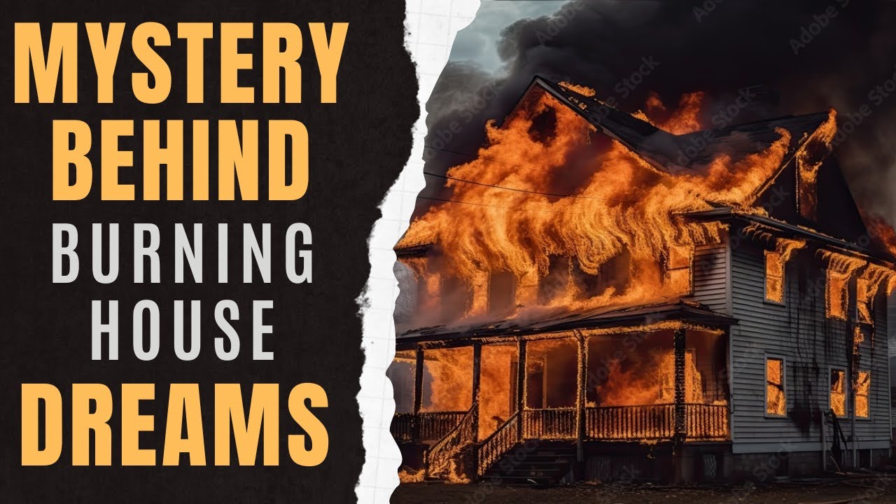 🏚️Dream Interpretation Burning House And Symbolism | Dream Dictionary ...