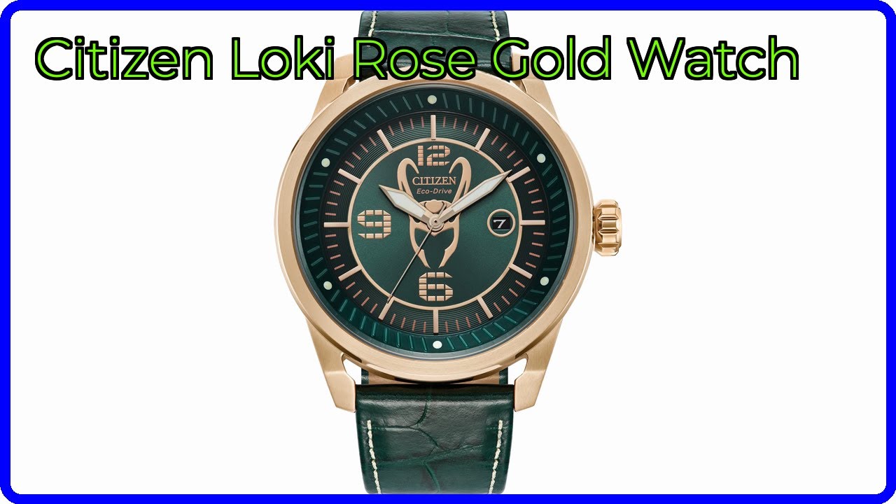 REVIEW (2026): Citizen Loki Rose Gold Watch. ESSENTIAL details. - YouTube