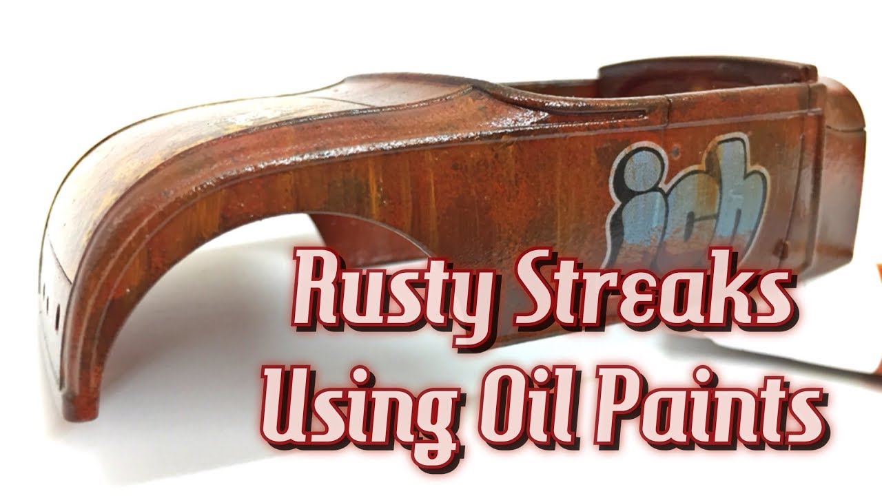 Rusty Streaks Using Oil Paints - Rusting Model Cars Part 3 - YouTube