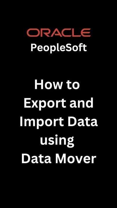 Export & Import data with PeopleSoft Data Mover in 30 seconds - YouTube