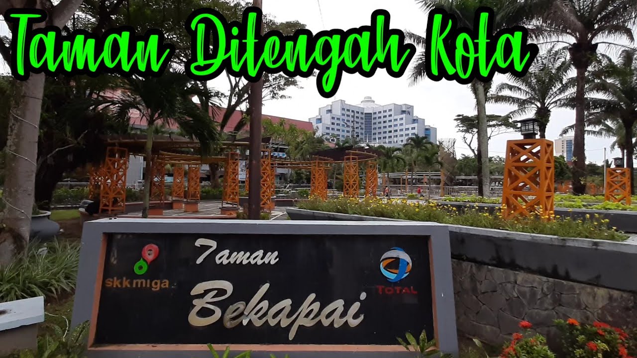 TAMAN BEKAPAI BALIKPAPAN || Suasana Pagi Hari - YouTube