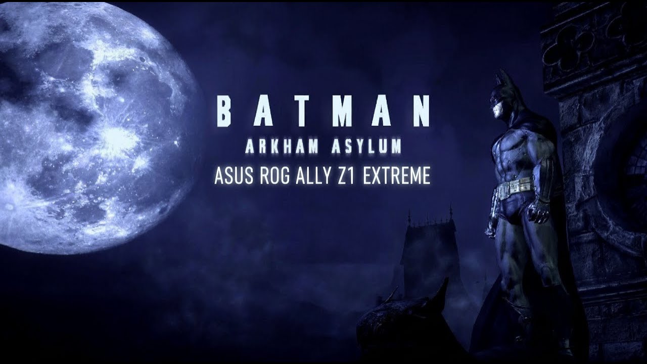 Batman Arkham Asylum | ROG Ally Z1 Extreme Gameplay – Part 4 - YouTube