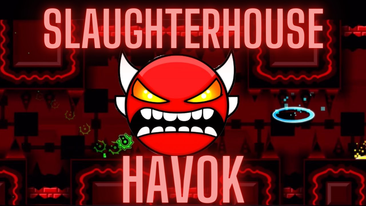 SlaughterHouse! Geometry Dash Very Insane Demon! (3/3 coins) - YouTube