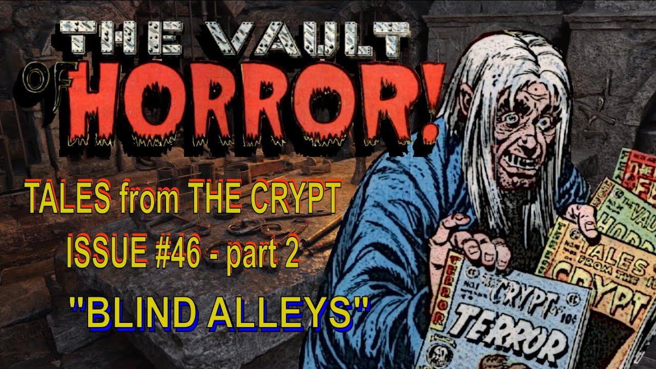 Tales from The Crypt - Issue 46 - The Vault of Horror (Blind Alleys ...