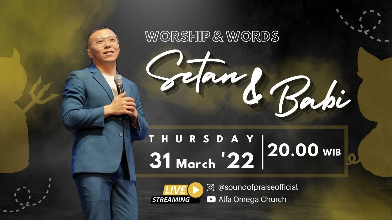 "Setan & Babi" - Ps. Elijah Soetopo - Worship and Words 31 Maret 2022 ...