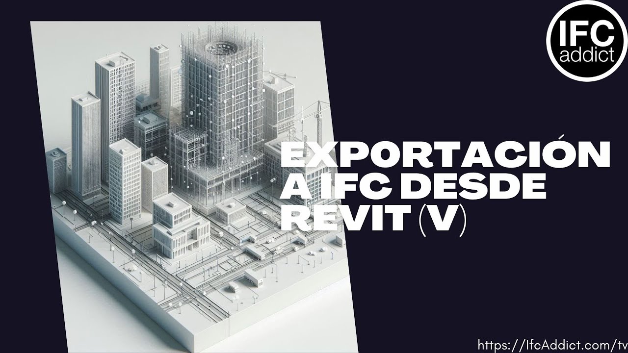 Exportación IFC con Revit 2024 V. Ajustes de exportación a IFC - YouTube