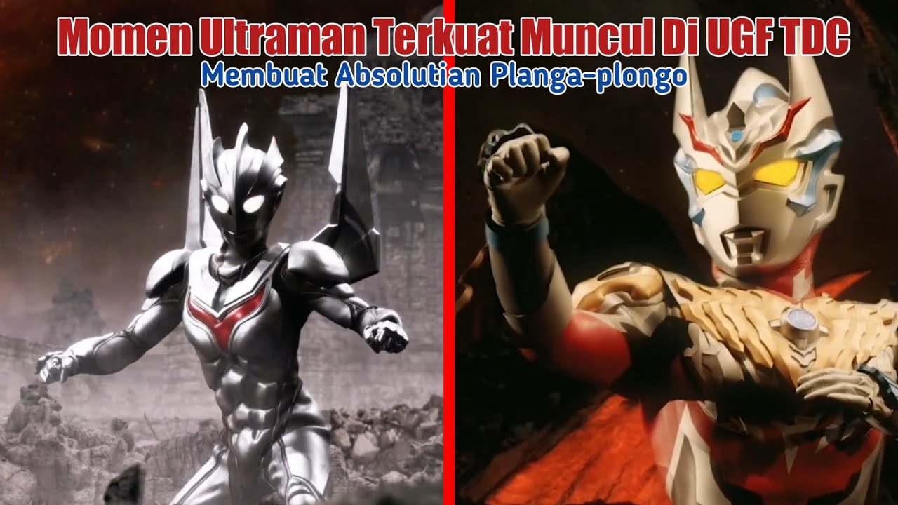 Momen Ultraman terkuat Comeback Di UGF TDC - YouTube