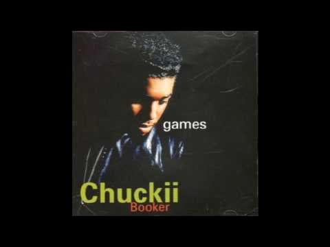 Chuckii Booker – Games (LP Version) (1992) - YouTube Music