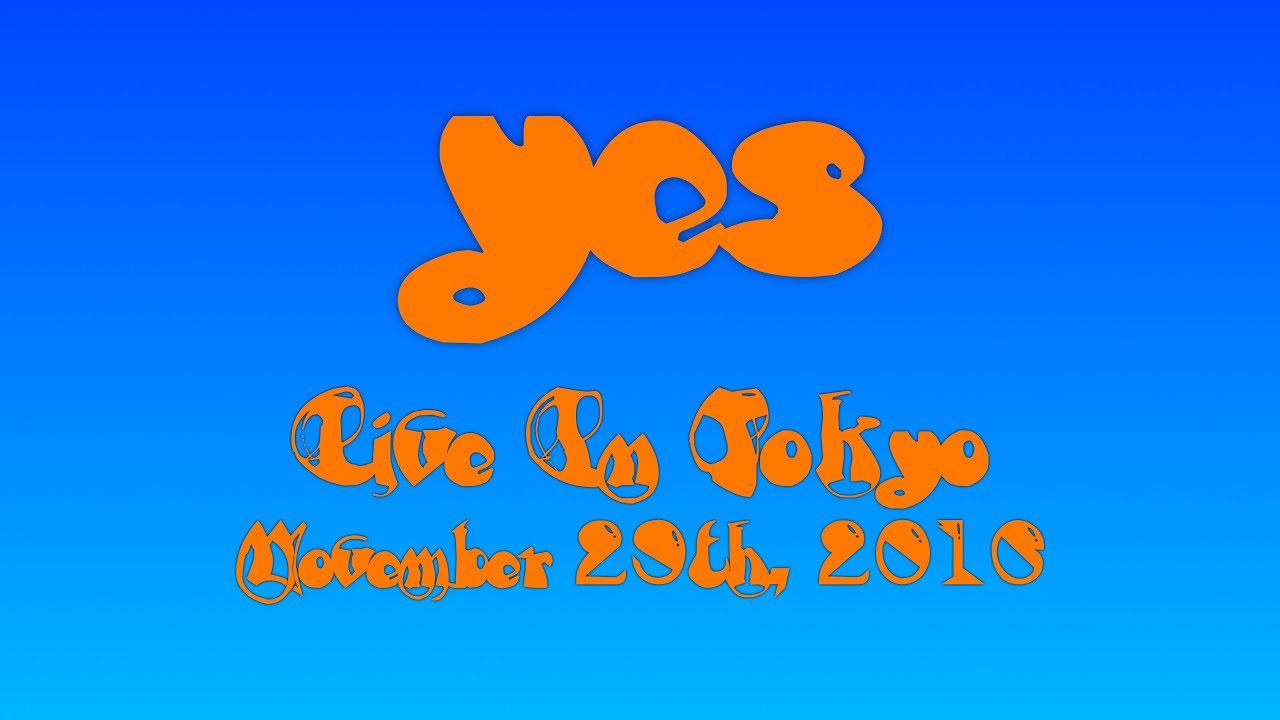 Yes - Live In Tokyo - November 29th, 2016 - Pro-shot? - YouTube