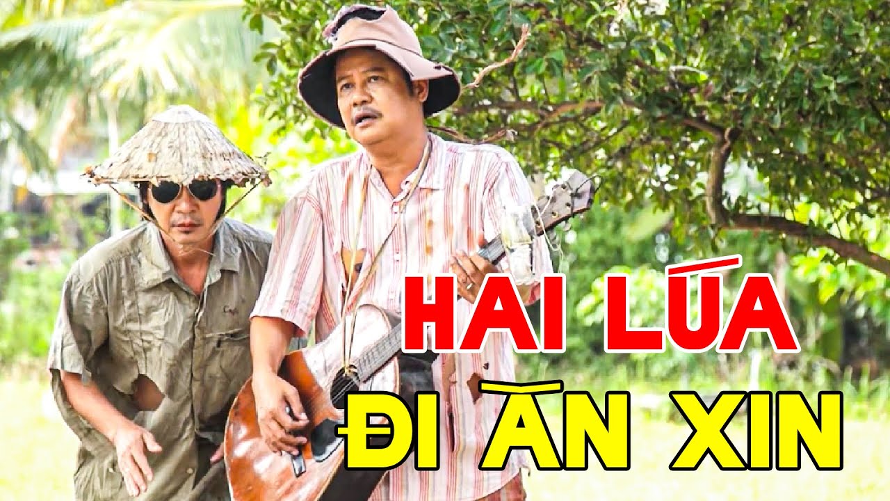HAI LÚA ĐI ĂN XIN | Phim Hai Lúa Miền Tây | Phim Hài Việt Nam Mới Nhất ...