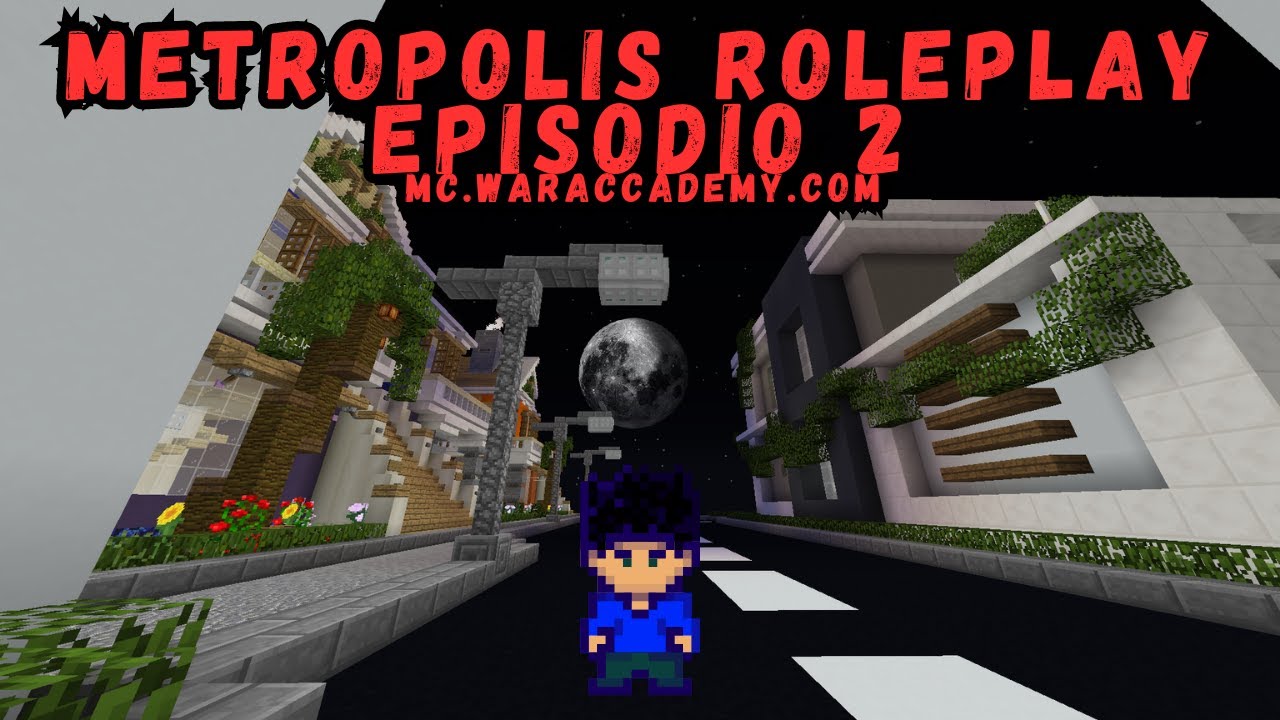 METROPOLIS ROLEPLAY MINECRAFT #2 [mc.waraccademy.com] - YouTube