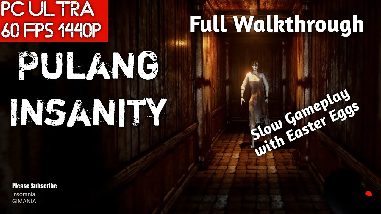 Pulang Insanity Walkthrough Full Gameplay PC Ultra | 1440p - GTX 1080Ti ...