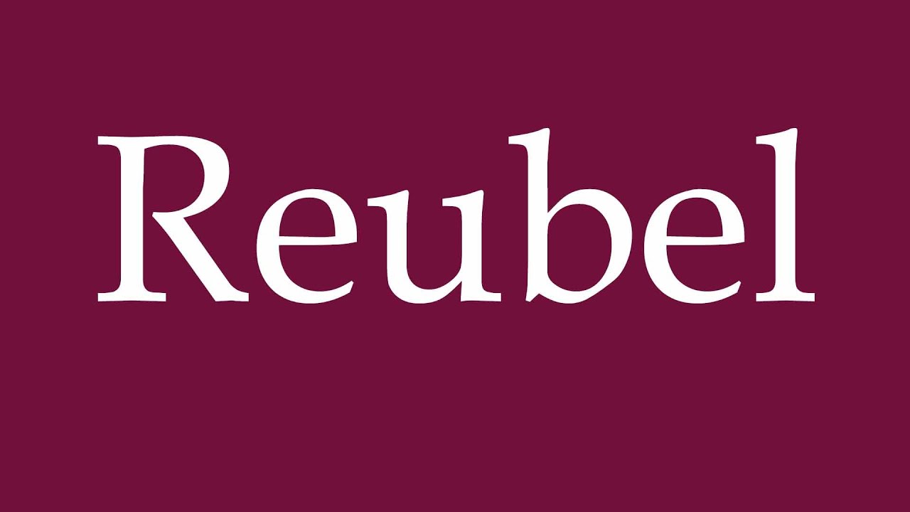 How to Pronounce ''Reubel'' Correctly in German - YouTube